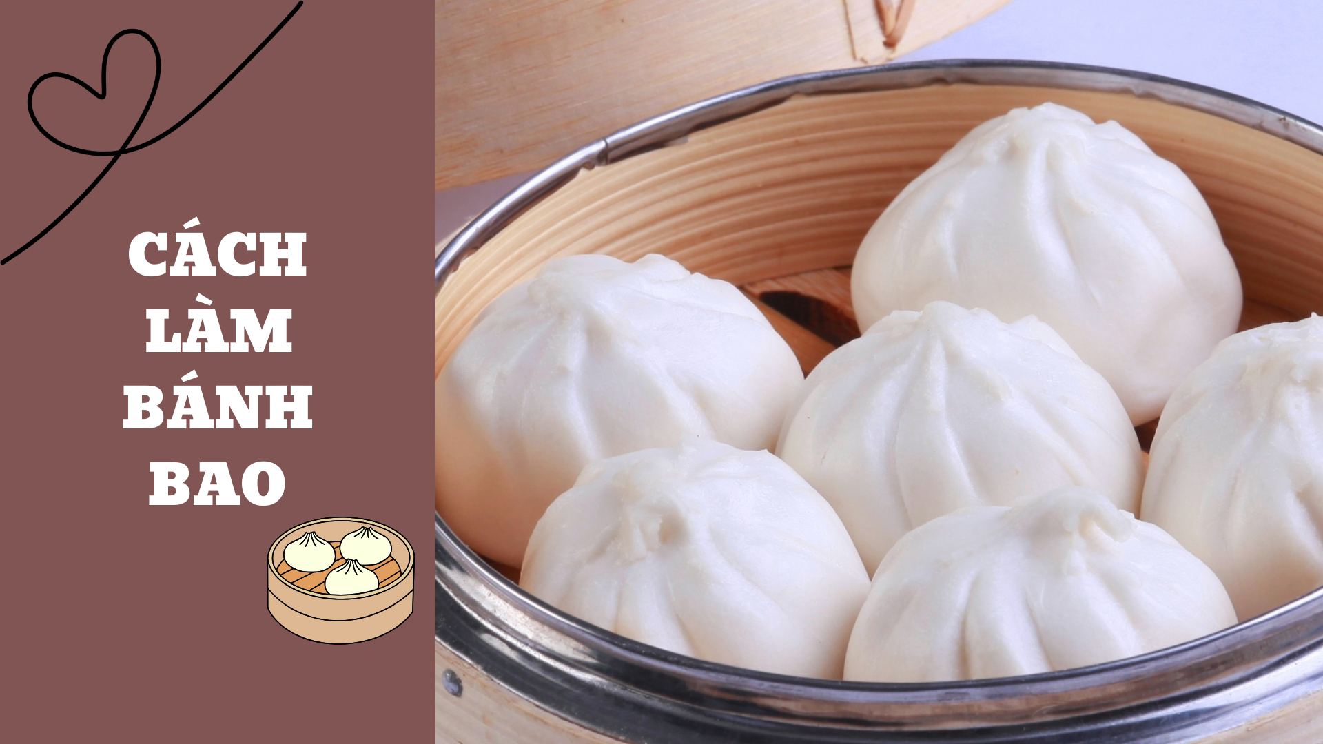 Cách làm bánh bao đơn giản, thơm ngon như ngoài tiệm